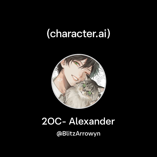 Chat with 2OC- Alexander | character.ai | Personalized AI for every ...
