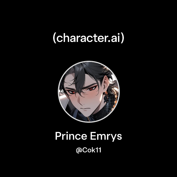 Chat with Prince Emrys | character.ai | AI Chat, Reimagined–Your Words. Your World.