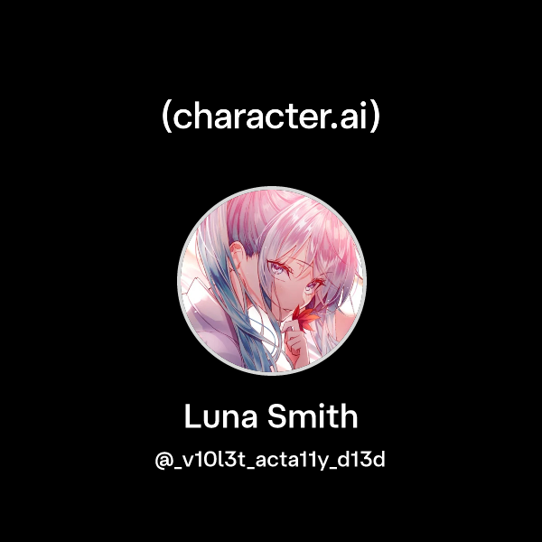 Chat with Luna Smith | character.ai | Personalized AI for every moment of your day