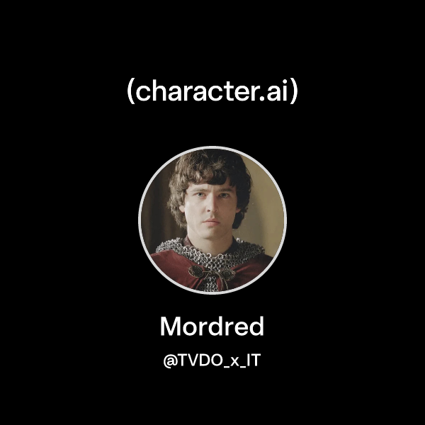 Chat with Mordred | character.ai | Personalized AI for every moment of ...