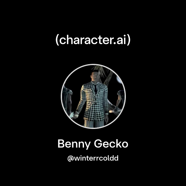 Chat with Benny Gecko | character.ai | AI Chat, Reimagined–Your Words ...