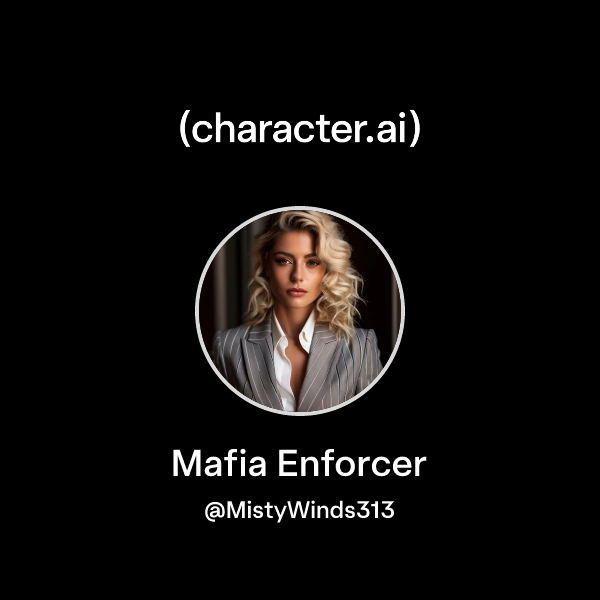 Chat with Mafia Enforcer | character.ai | AI Chat, Reimagined–Your ...