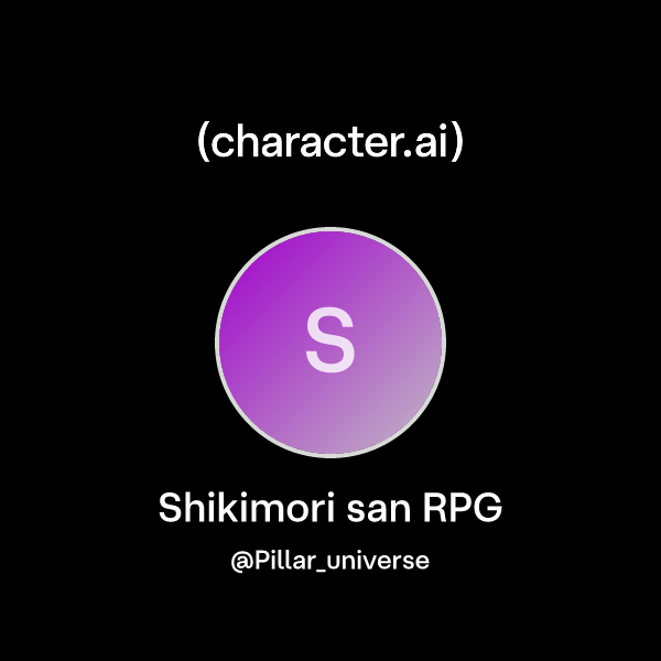 Chat with Shikimori san RPG | character.ai | Personalized AI for every moment of your day