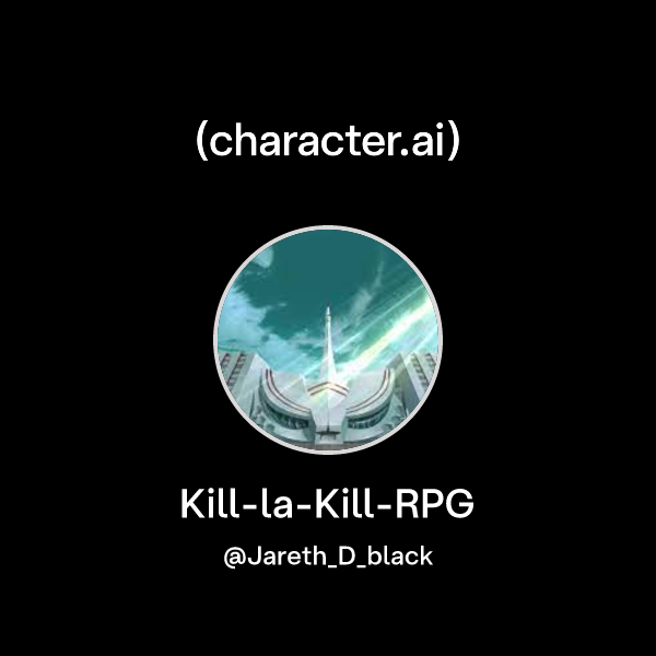 Chat with Kill-la-Kill-RPG | character.ai | AI Chat, Reimagined–Your ...