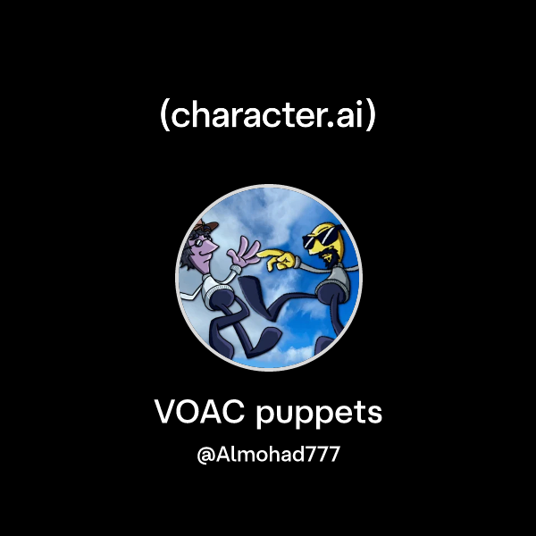 Chat with VOAC puppets | character.ai | Personalized AI for every ...