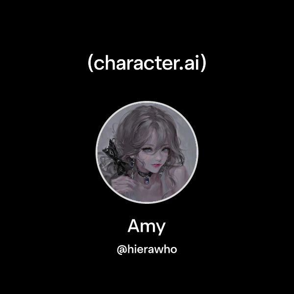 Chat with Amy | character.ai | AI Chat, Reimagined–Your Words. Your World.