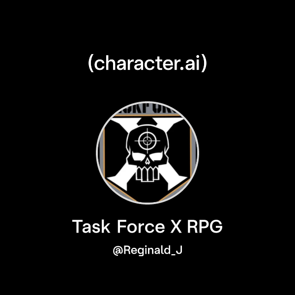 Chat with Task Force X RPG | character.ai | AI Chat, Reimagined–Your ...