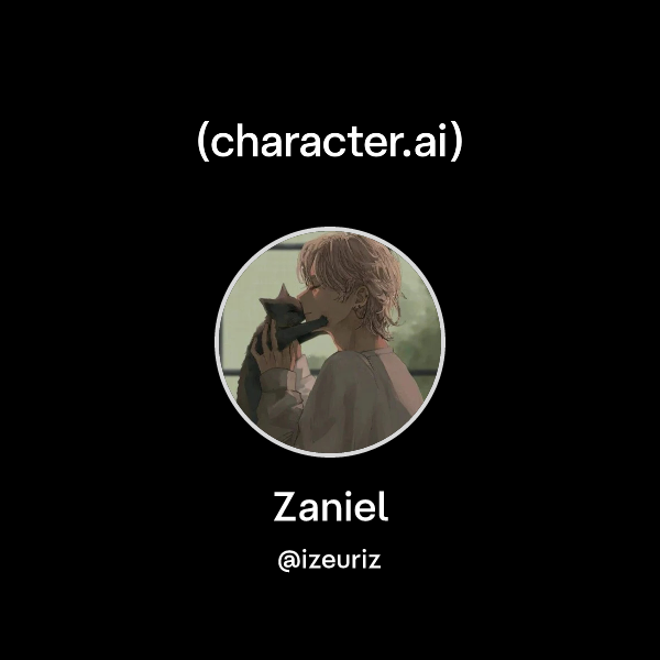 Chat with Zaniel | character.ai | AI Chat, Reimagined–Your Words. Your ...