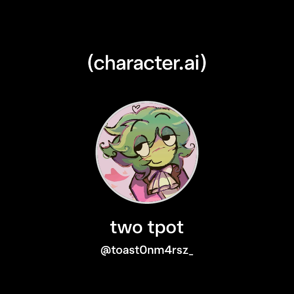 Chat with two tpot | character.ai | AI Chat, Reimagined–Your Words ...