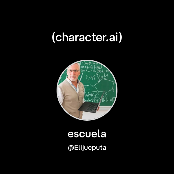 Chat with escuela | character.ai | Personalized AI for every moment of ...