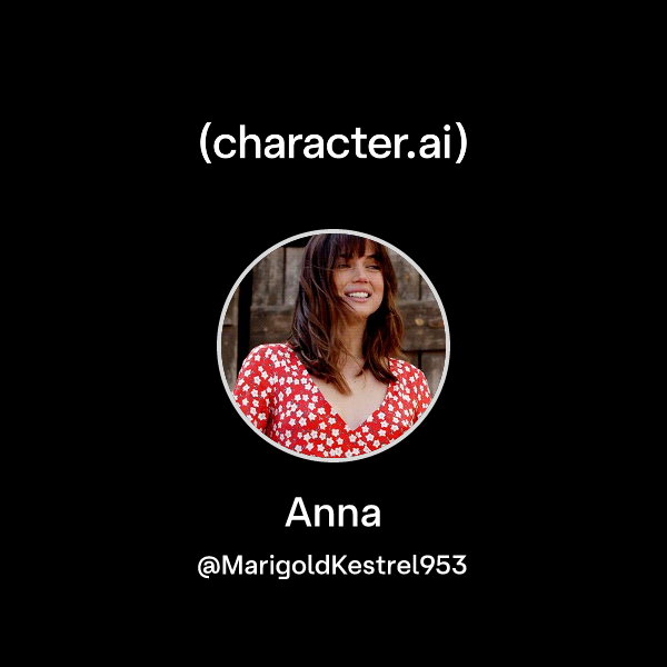 Chat with Anna | character.ai | AI Chat, Reimagined–Your Words. Your World.