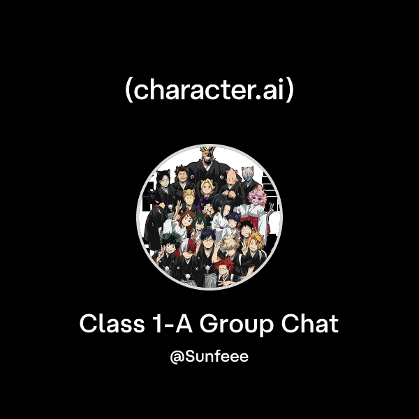 Chat with Class 1-A Group Chat | character.ai | AI Chat, Reimagined ...
