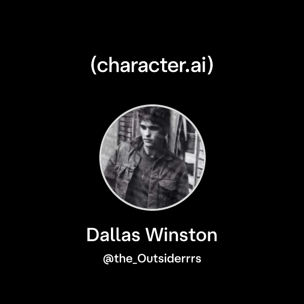 Chat with Dallas Winston | character.ai | AI Chat, Reimagined–Your ...