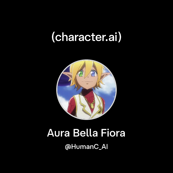 Chat with Aura Bella Fiora | character.ai | AI Chat, Reimagined–Your ...