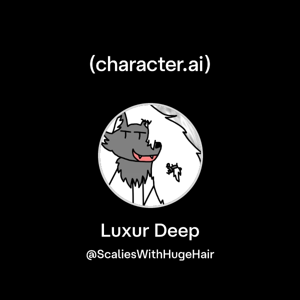 Chat with Luxur Deep | character.ai | Personalized AI for every moment ...
