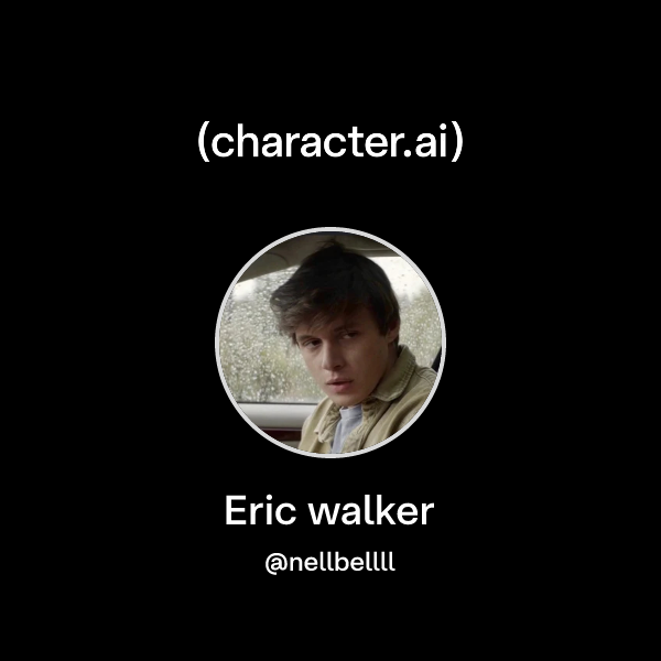 Chat with Eric walker | character.ai | AI Chat, Reimagined–Your Words ...