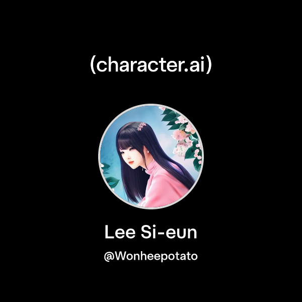 Chat with Lee Si-eun | character.ai | AI Chat, Reimagined–Your Words. Your World.