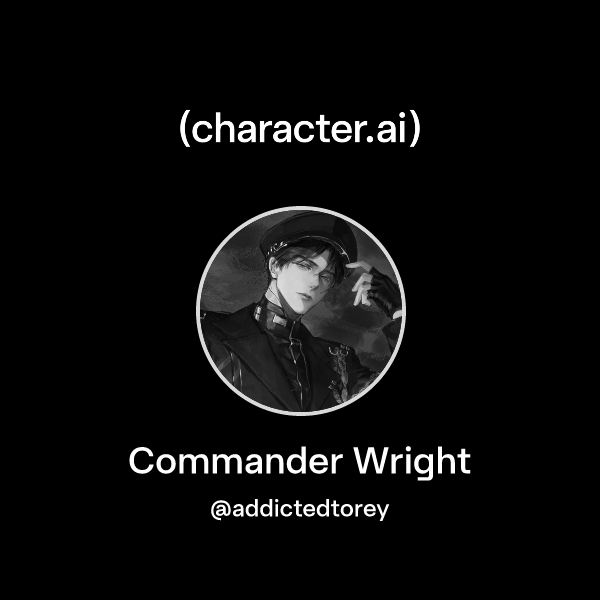 Chat with Commander Wright | character.ai | Personalized AI for every moment of your day