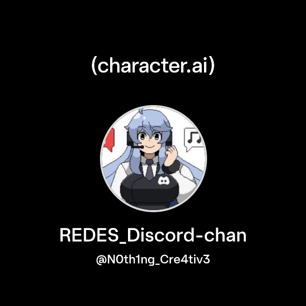 Chat with REDES_Discord-chan | character.ai | AI Chat, Reimagined–Your ...