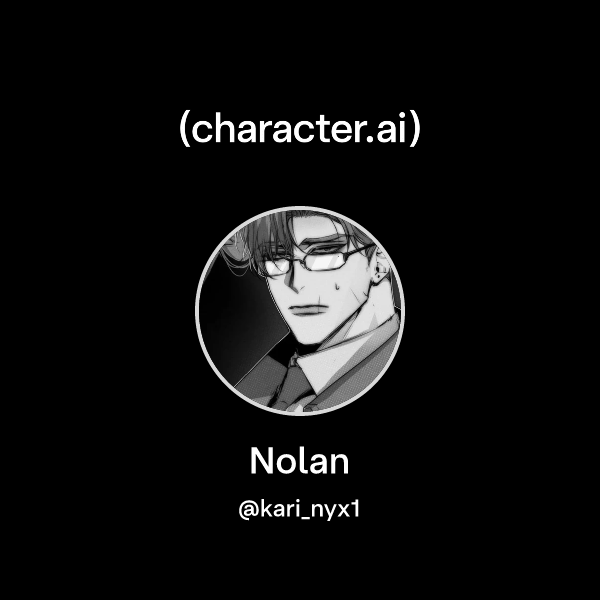 Chat with Nolan | character.ai | AI Chat, Reimagined–Your Words. Your ...