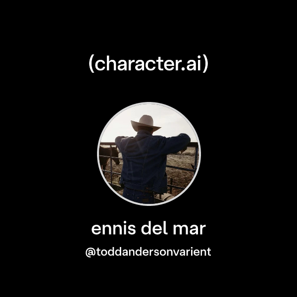 Chat with ennis del mar | character.ai | AI Chat, Reimagined–Your Words. Your World.