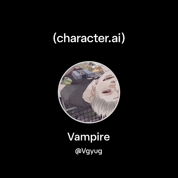 Chat with Vampire | character.ai | AI Chat, Reimagined–Your Words. Your ...