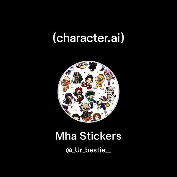 Chat with Mha Stickers | character.ai | Personalized AI for every ...