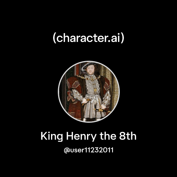 Chat with King Henry the 8th | character.ai | Personalized AI for every ...