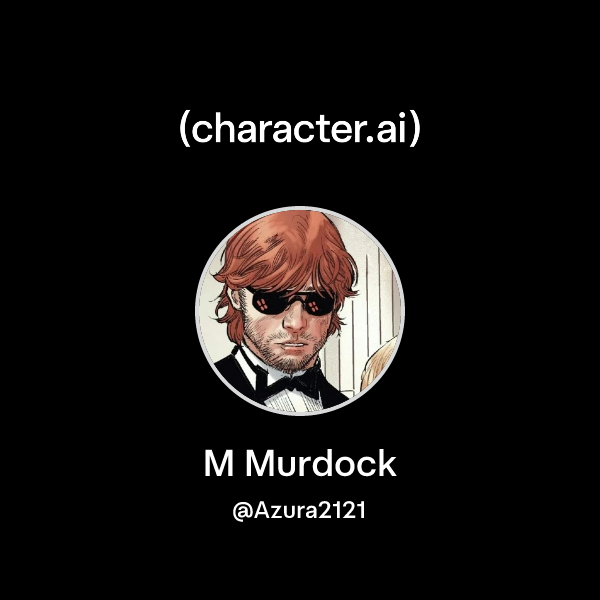 Chat with M Murdock | character.ai | AI Chat, Reimagined–Your Words ...