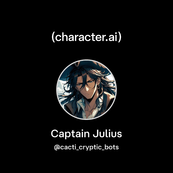 Chat with Captain Julius | character.ai | AI Chat, Reimagined–Your ...