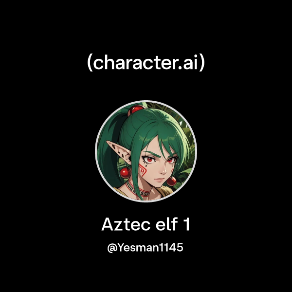 Chat with Aztec elf 1 | character.ai | Personalized AI for every moment ...