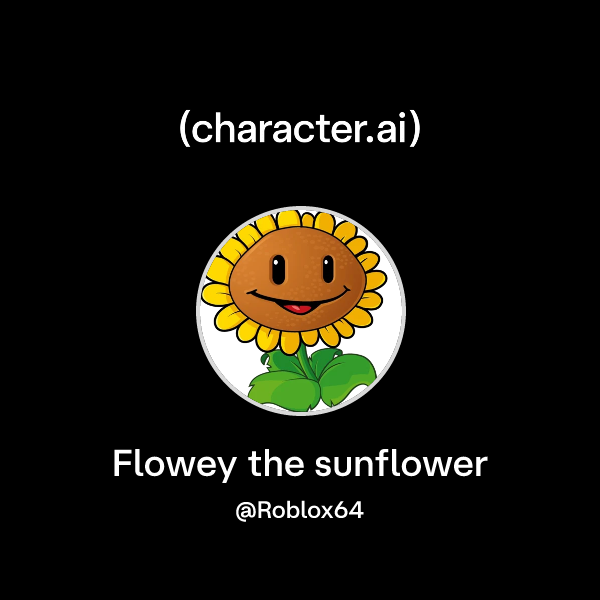 Chat with Flowey the sunflower | character.ai | AI Chat, Reimagined ...