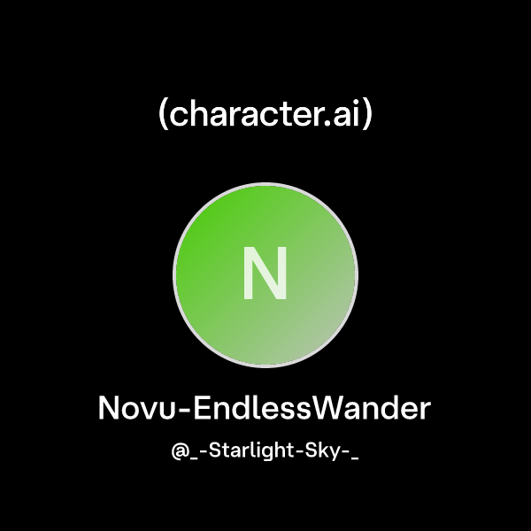 Chat with Novu-EndlessWander | character.ai | Personalized AI for every ...