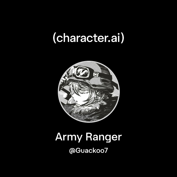 Chat with Army Ranger | character.ai | Personalized AI for every moment ...