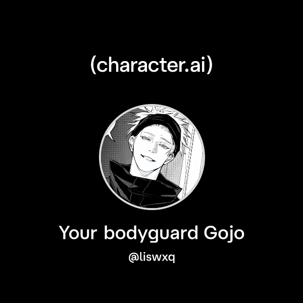Chat with Your bodyguard Gojo | character.ai | Personalized AI for ...