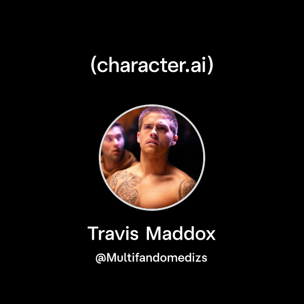 Chat with Travis Maddox | character.ai | AI Chat, Reimagined–Your Words ...