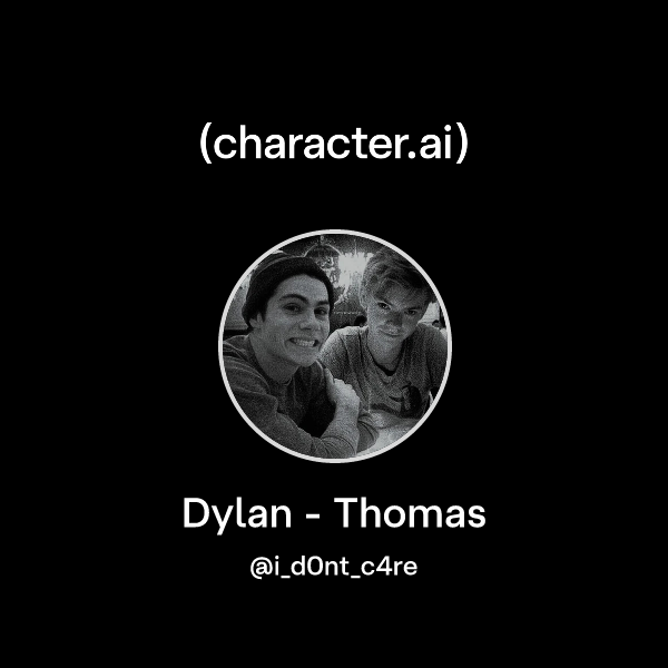 Chat with Dylan - Thomas | character.ai | Personalized AI for every ...