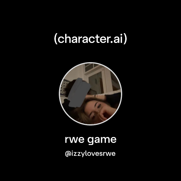 Chat with rwe game | character.ai | AI Chat, Reimagined–Your Words ...
