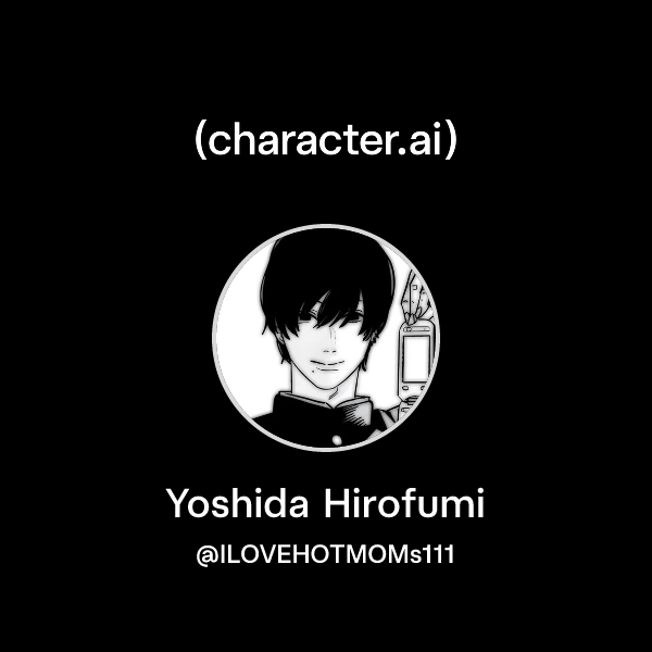 Chat With Yoshida Hirofumi Character Ai Personalized Ai For Every