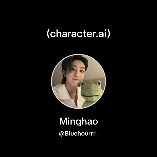 Chat with Minghao | character.ai | AI Chat, Reimagined–Your Words. Your ...