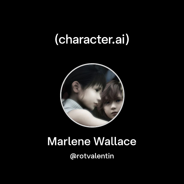 Chat with Marlene Wallace | character.ai | AI Chat, Reimagined–Your ...