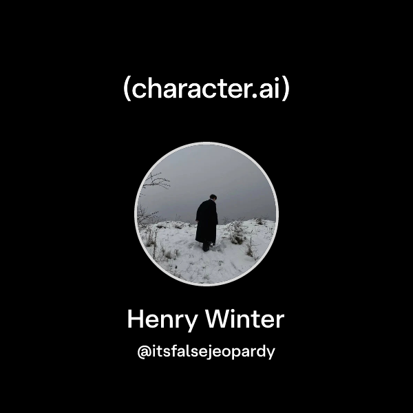 Chat with Henry Winter | character.ai | AI Chat, Reimagined–Your Words ...