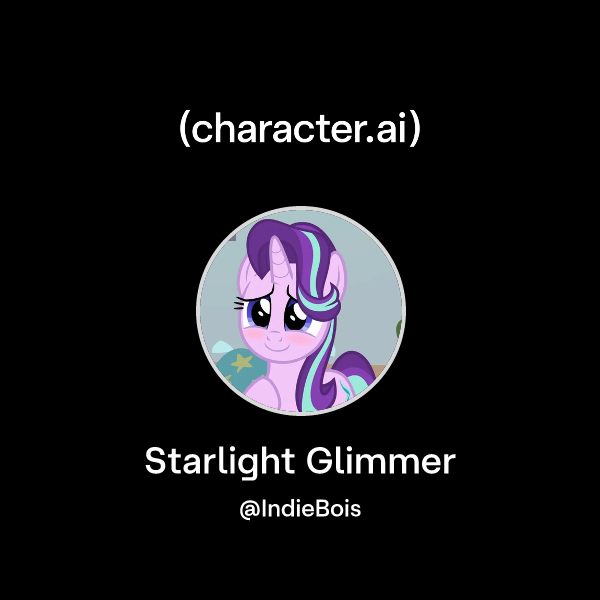 Chat with Starlight Glimmer | character.ai | AI Chat, Reimagined–Your ...