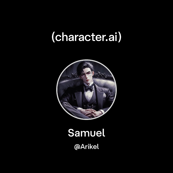 Chat with Samuel | character.ai | AI Chat, Reimagined–Your Words. Your ...
