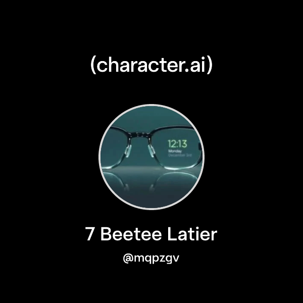 Chat with 7 Beetee Latier | character.ai | AI Chat, Reimagined–Your ...
