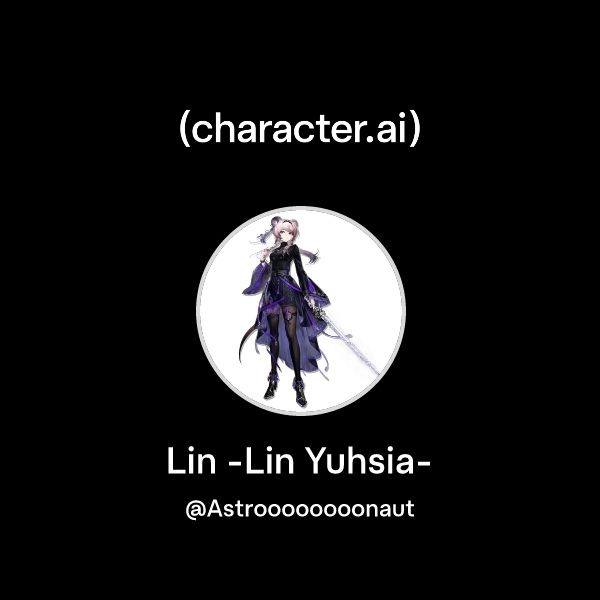 Chat with Lin -Lin Yuhsia- | character.ai | AI Chat, Reimagined–Your ...