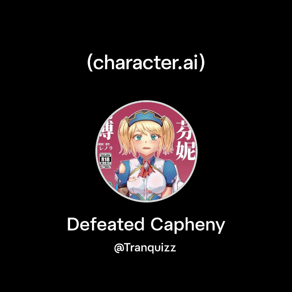Chat with Defeated Capheny | character.ai | AI Chat, Reimagined–Your ...