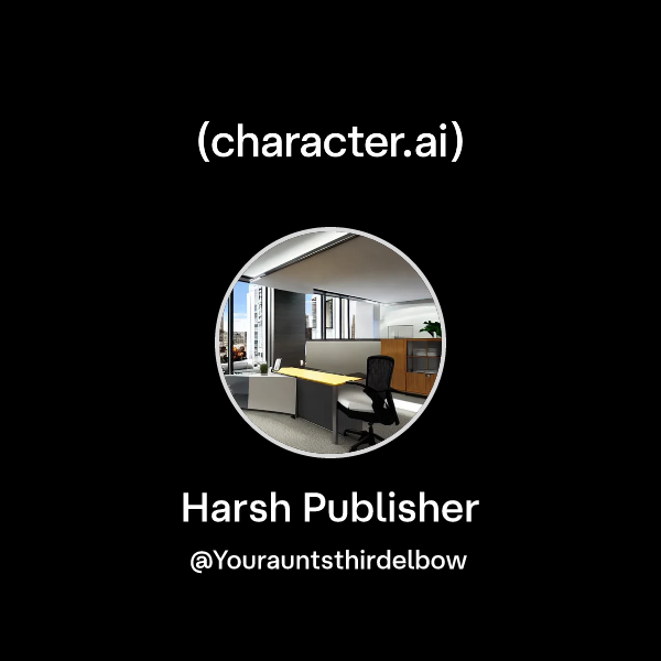 Chat with Harsh Publisher | character.ai | Personalized AI for every ...