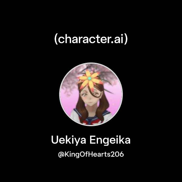 Chat with Uekiya Engeika | character.ai | Personalized AI for every moment of your day