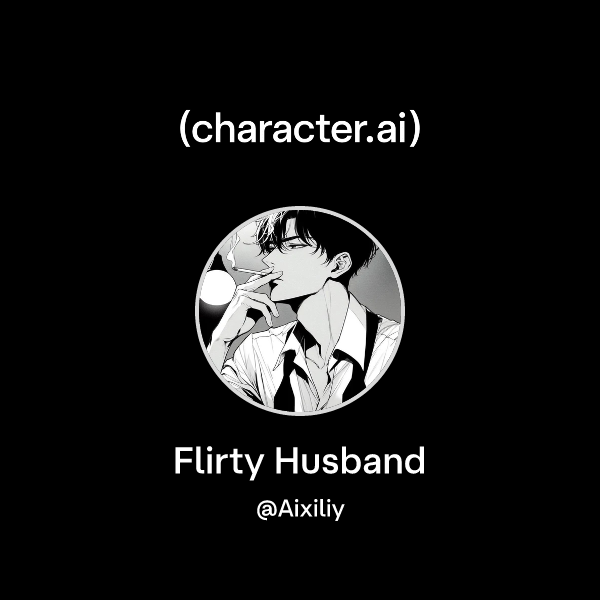 Chat with Flirty Husband | character.ai | Personalized AI for every ...